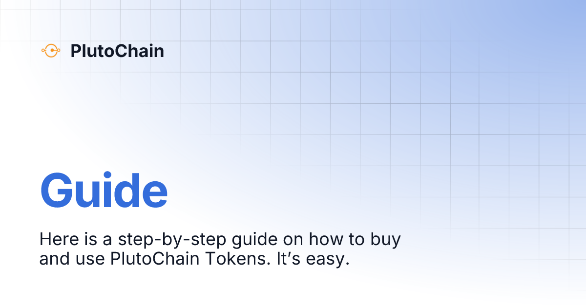 Guide | PlutoChain