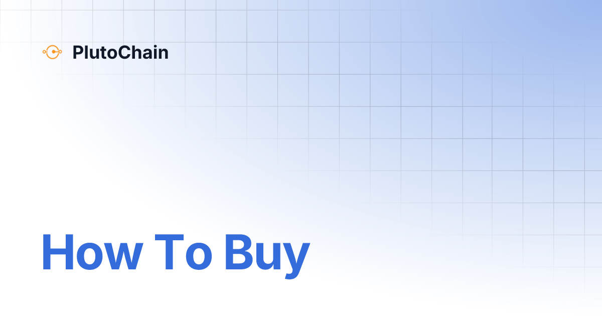 How To Buy | PlutoChain