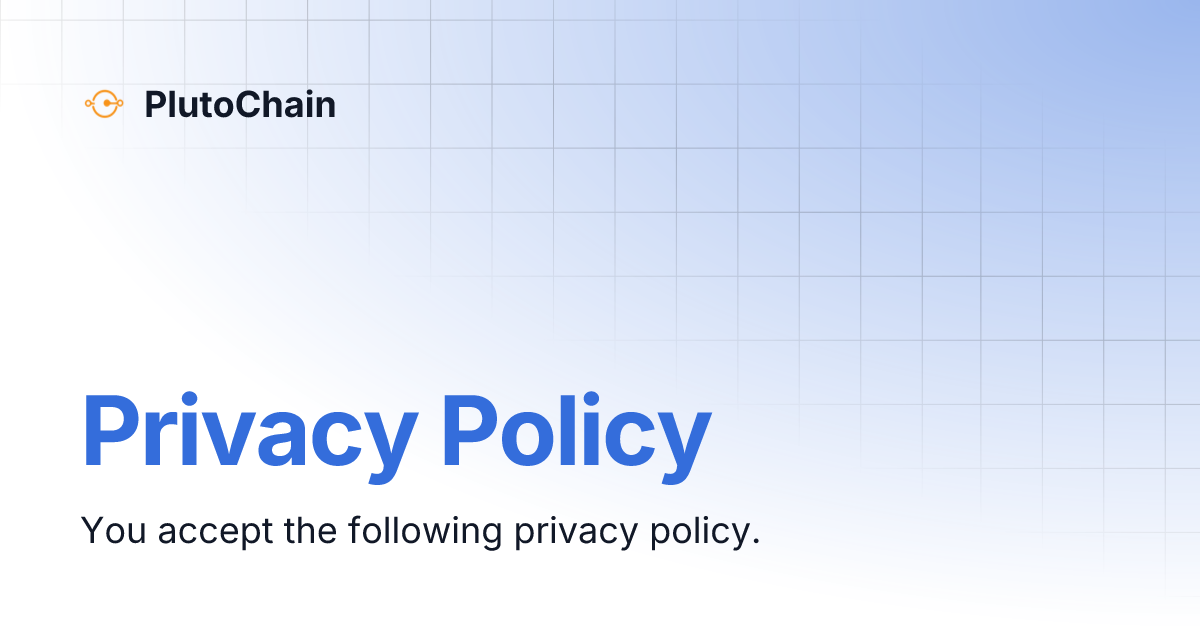 Privacy Policy | PlutoChain